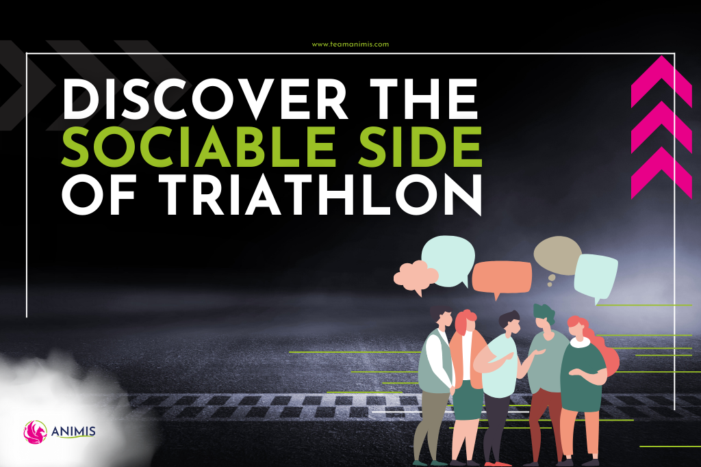 Discover the Sociable Side of Triathlon - Animis